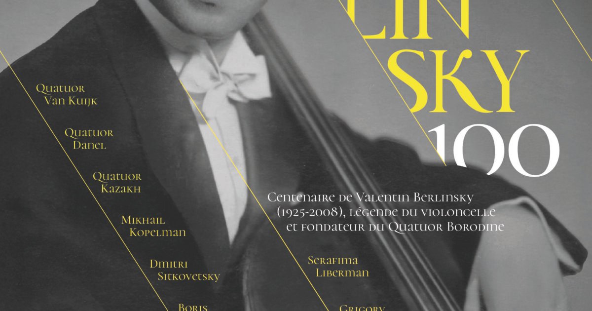Paris célèbre le centenaire du violoncelliste Valentin Berlinsky ...